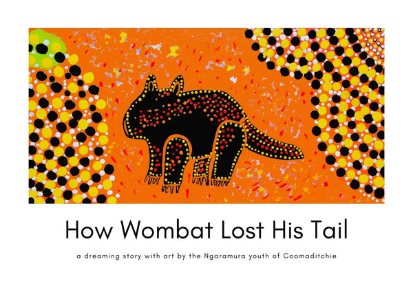 How Wombat Lost His Tail – Museums of History NSW